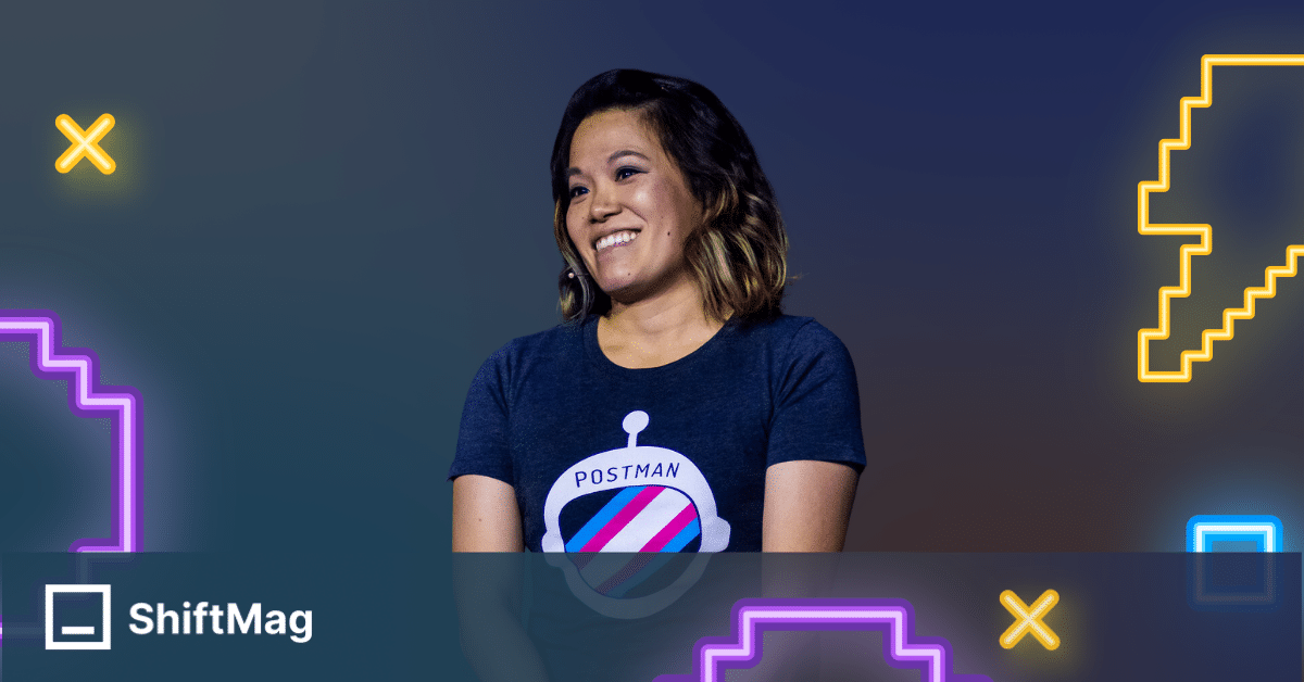 On APIs eating the world and creating TikToks for developers with Joyce Lin of Postman - ShiftMag