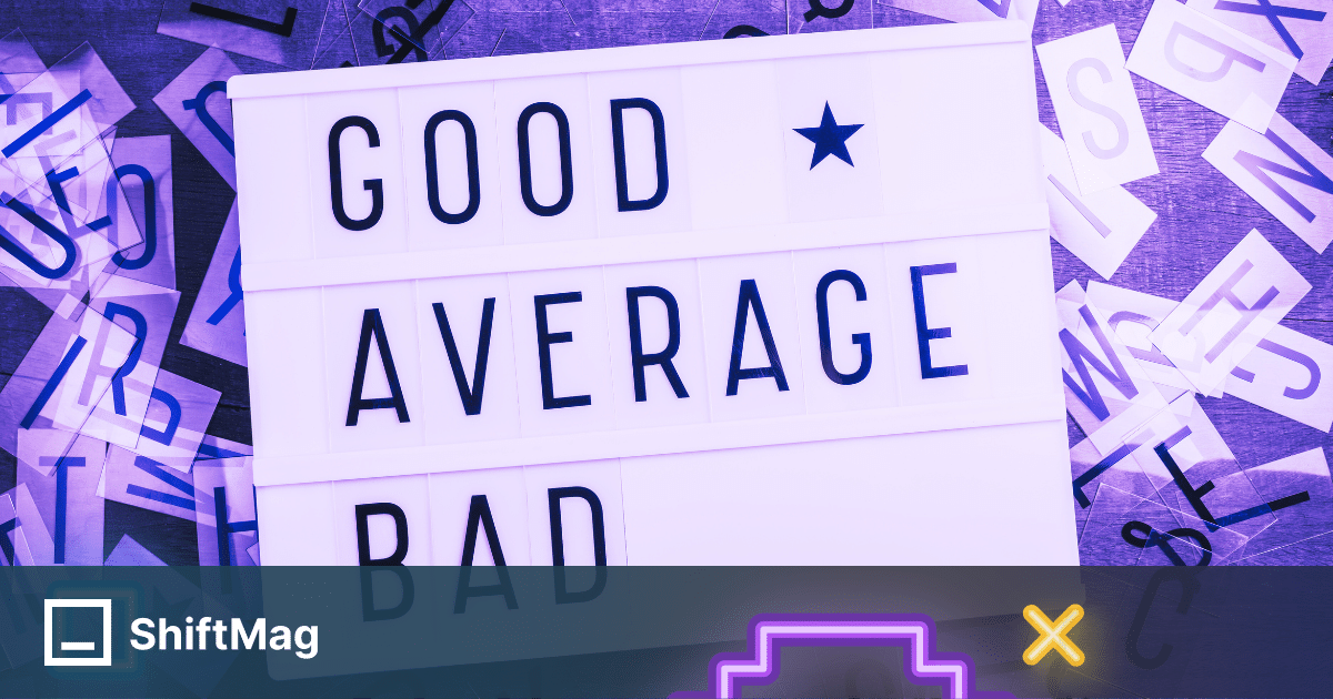 It's OK if your code is just good enough - ShiftMag